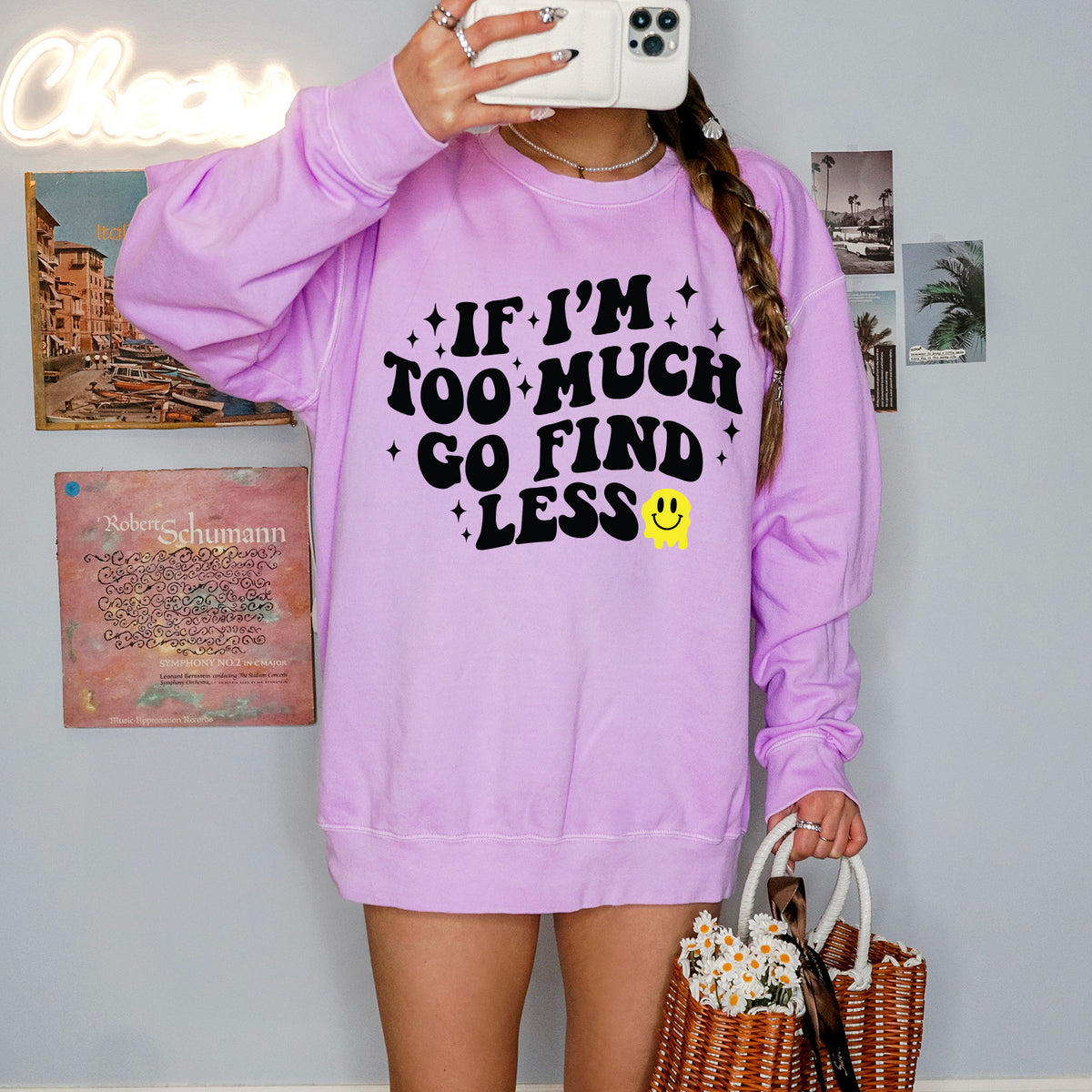 If I'm Too Much Go Find Less Neon Crew Jumper – Confetti Rebels